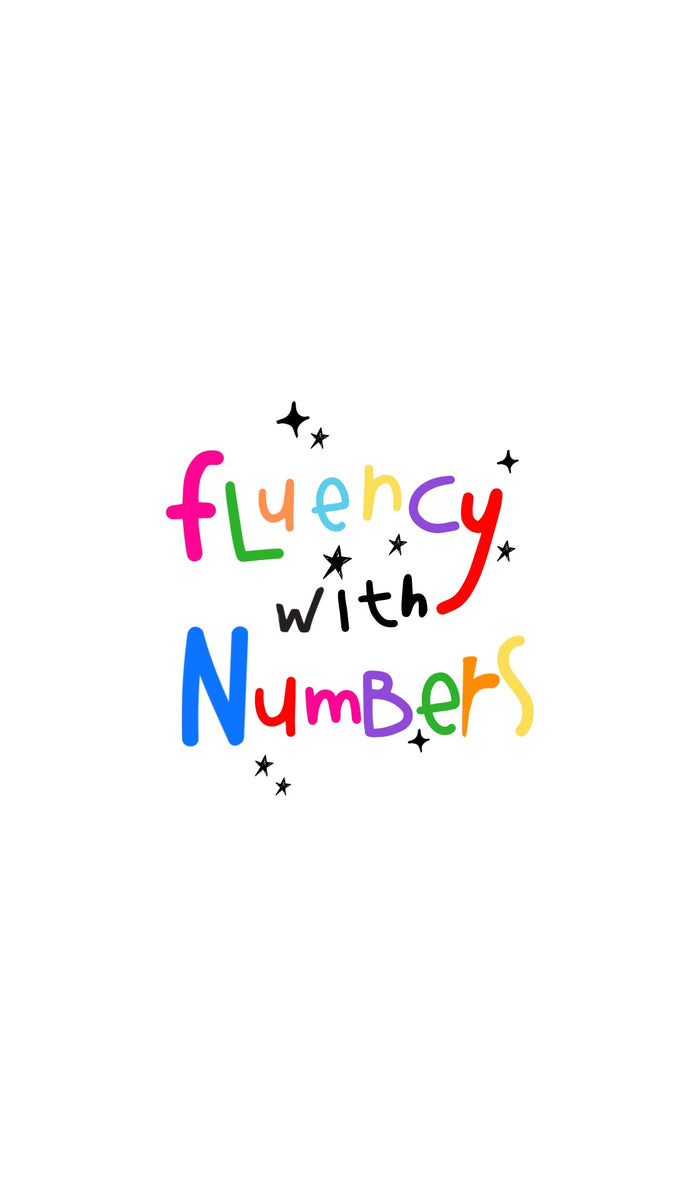 Number Sense – Fluency with Numbers